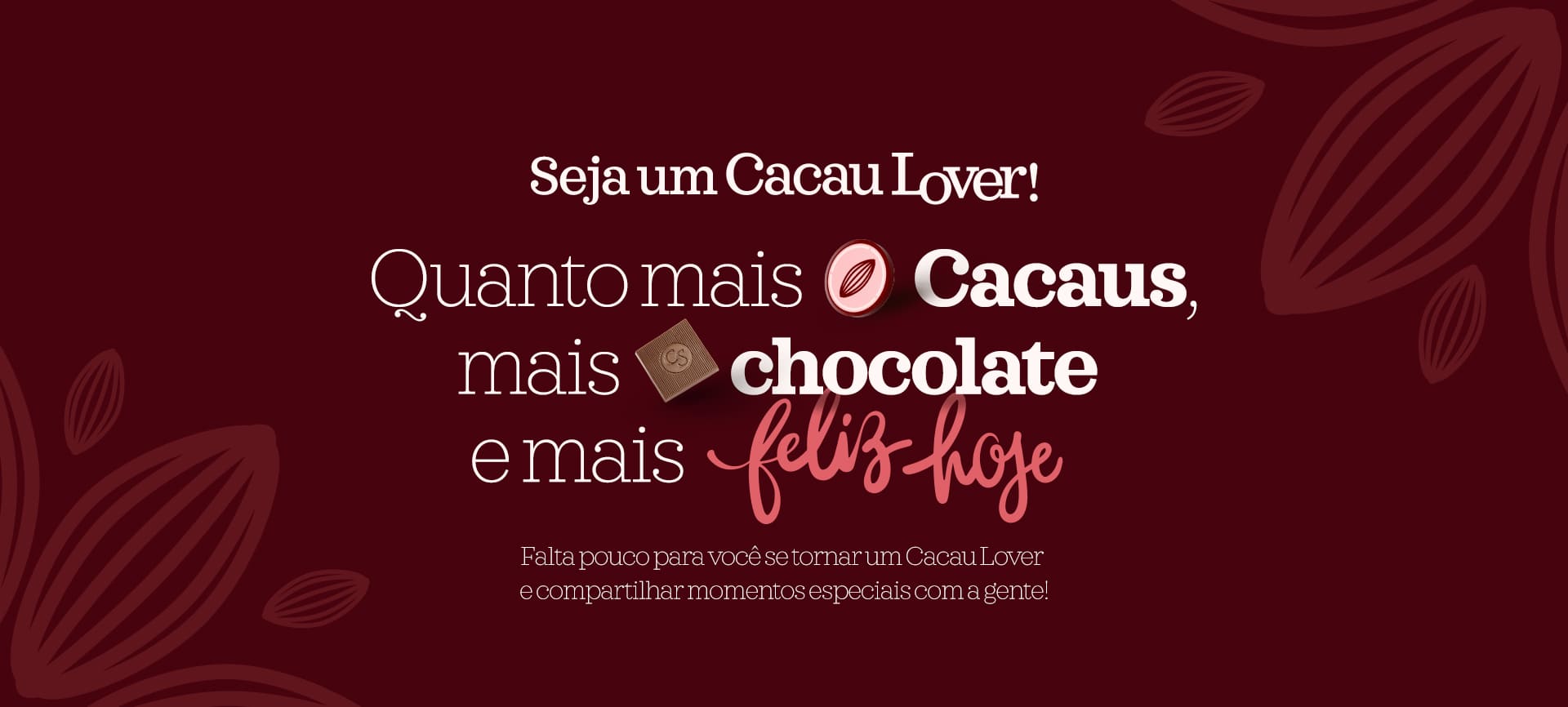 Cacau Lovers - Cacau Show